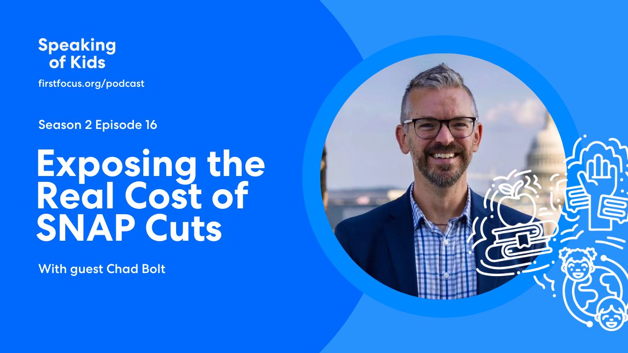 Episode 16: Chad Bolt Exposes the Real Cost of SNAP Cuts | First Focus ...